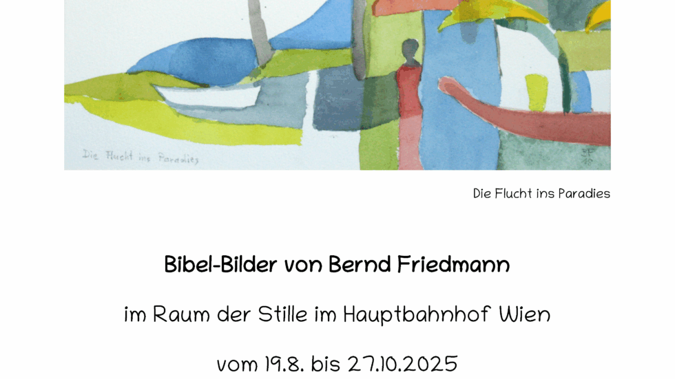 Bibel-Bilder von Bernd Friedmann 19.08.-27.10.2025 | EAÖ Evangelische ...
